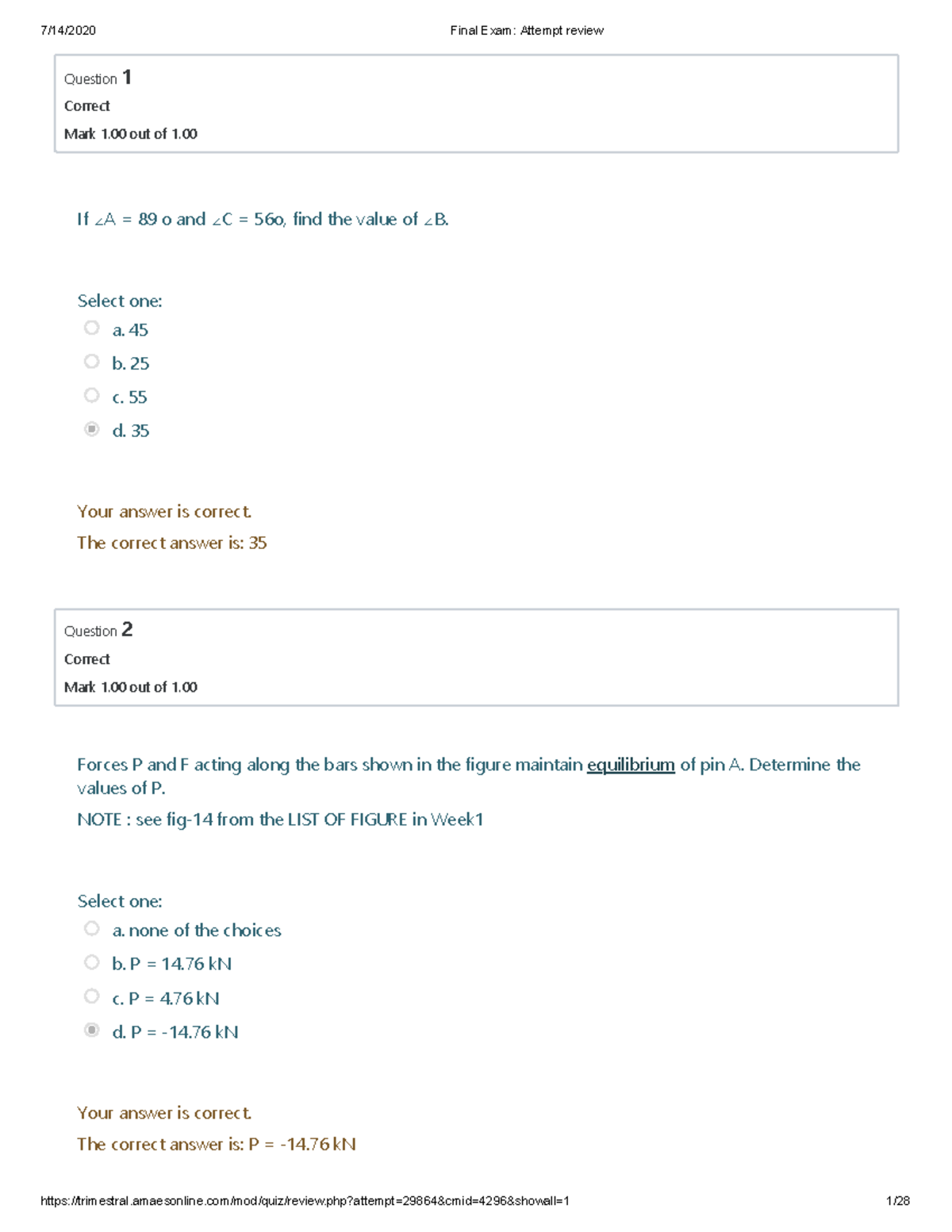 Final Exam - Question Correct 1 Mark 1 out of 1. Question Correct 2 ...