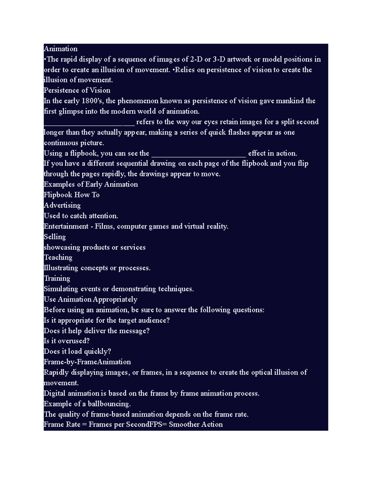 Multimedia 3 - practice materials - Animation •The rapid display of a ...