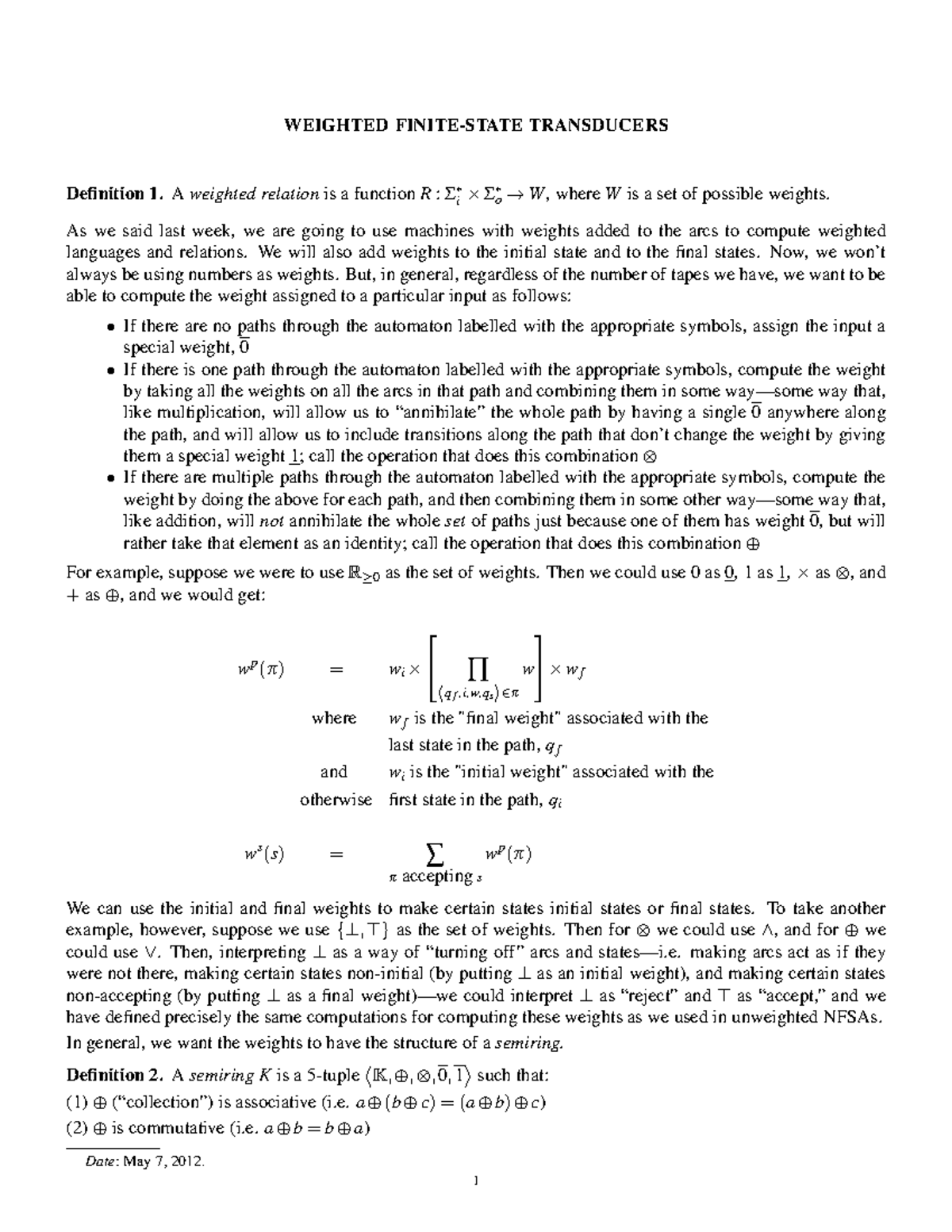 Weighted Finite- State Transducers - WEIGHTED FINITE-STATE TRANSDUCERS Definition 1 relationis a ...