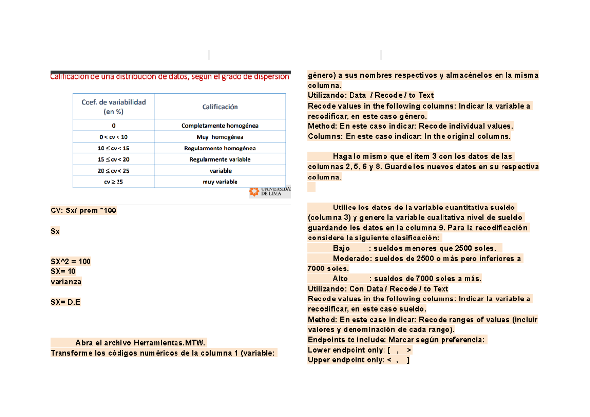 Estadistica minitab - formulas - CV: Sx/ prom * Sx SX^2 = 100 SX= 10 ...
