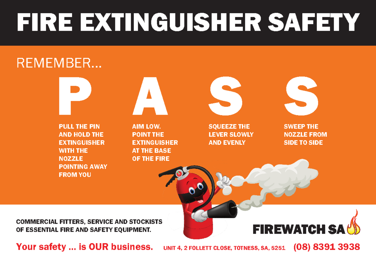 Fire Safety - FIRE EXTINGUISHER SAFETY REMEMBER... P PULL THE PIN AND ...