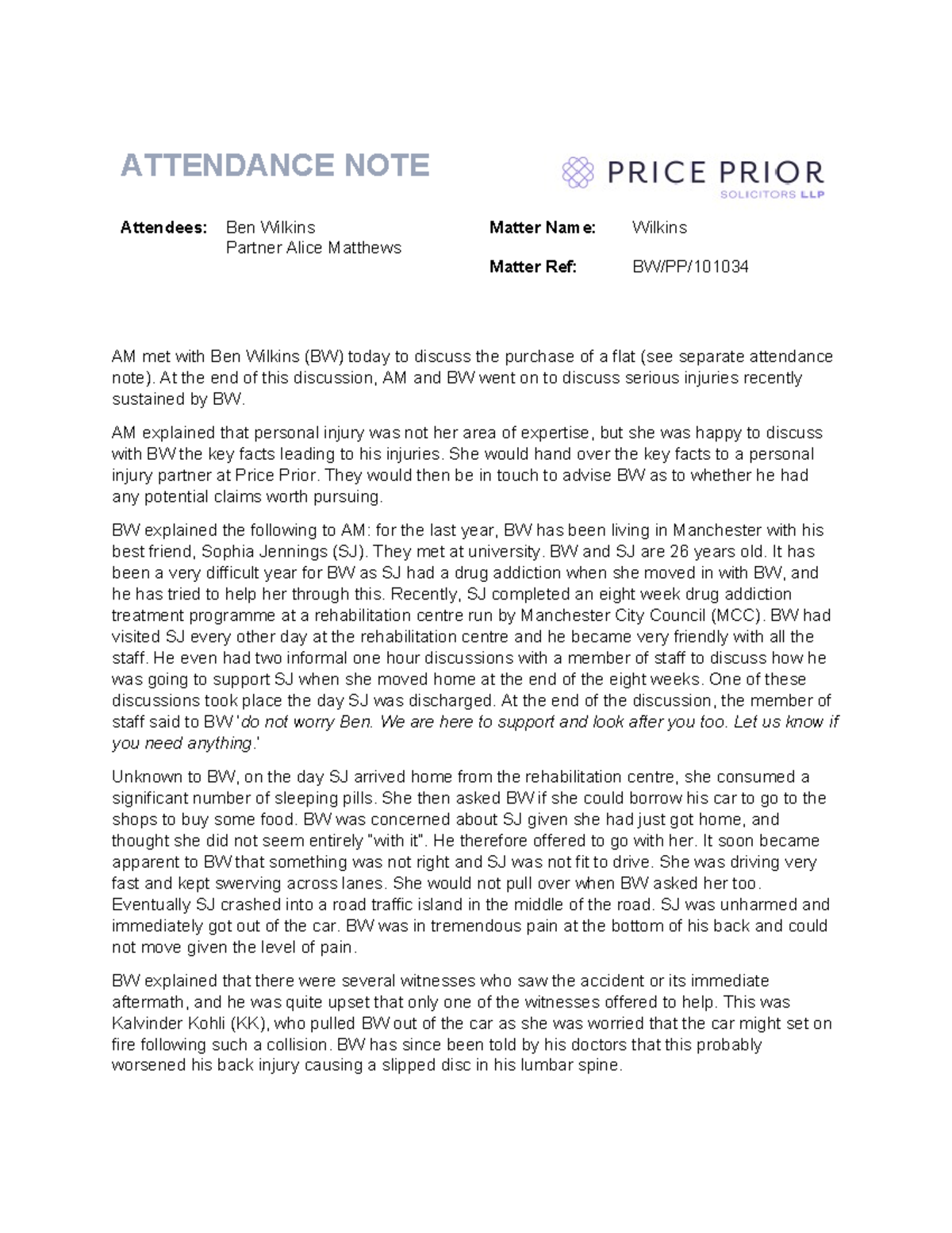 Attendance note - law - ATTENDANCE NOTE Attendees: Ben Wilkins Partner ...