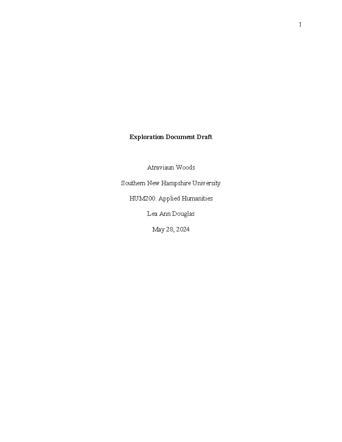 Exploration Document Draft - Exploration Document Draft Atraviaun Woods ...