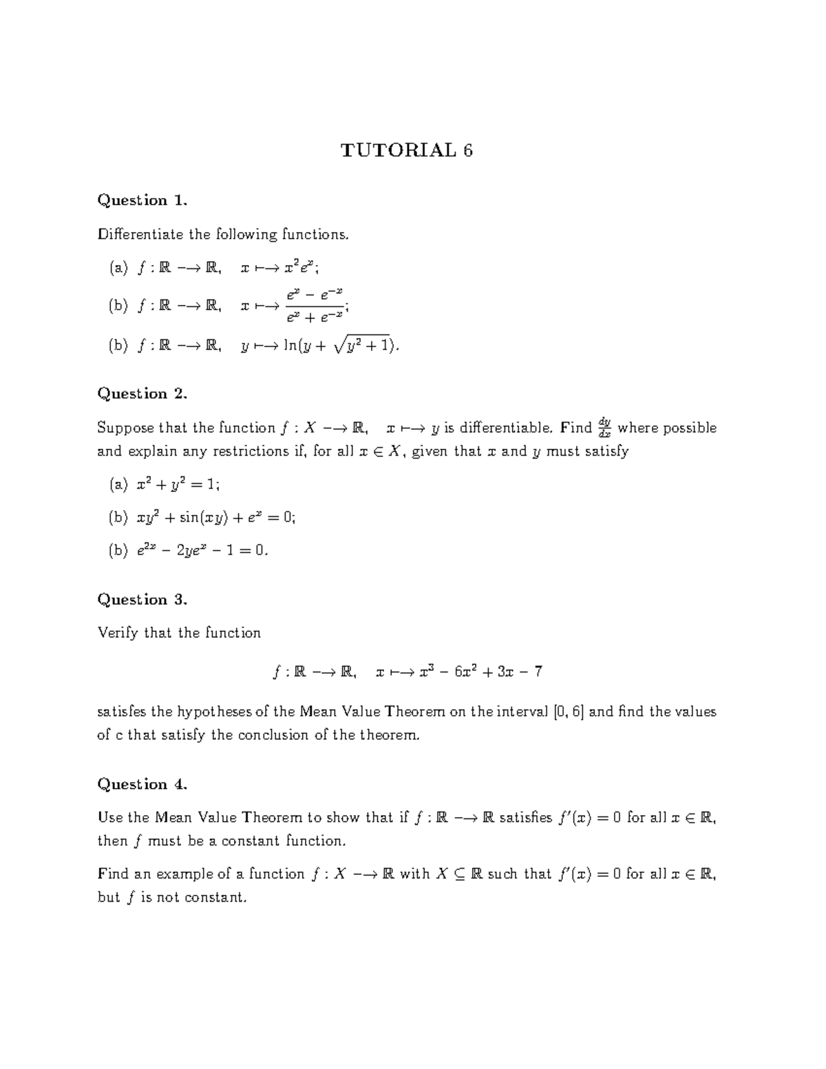 MATH101 2015 Tutorial 6 - TUTORIAL 6 Question 1. Differentiate the following functions. (a) f:R− ...