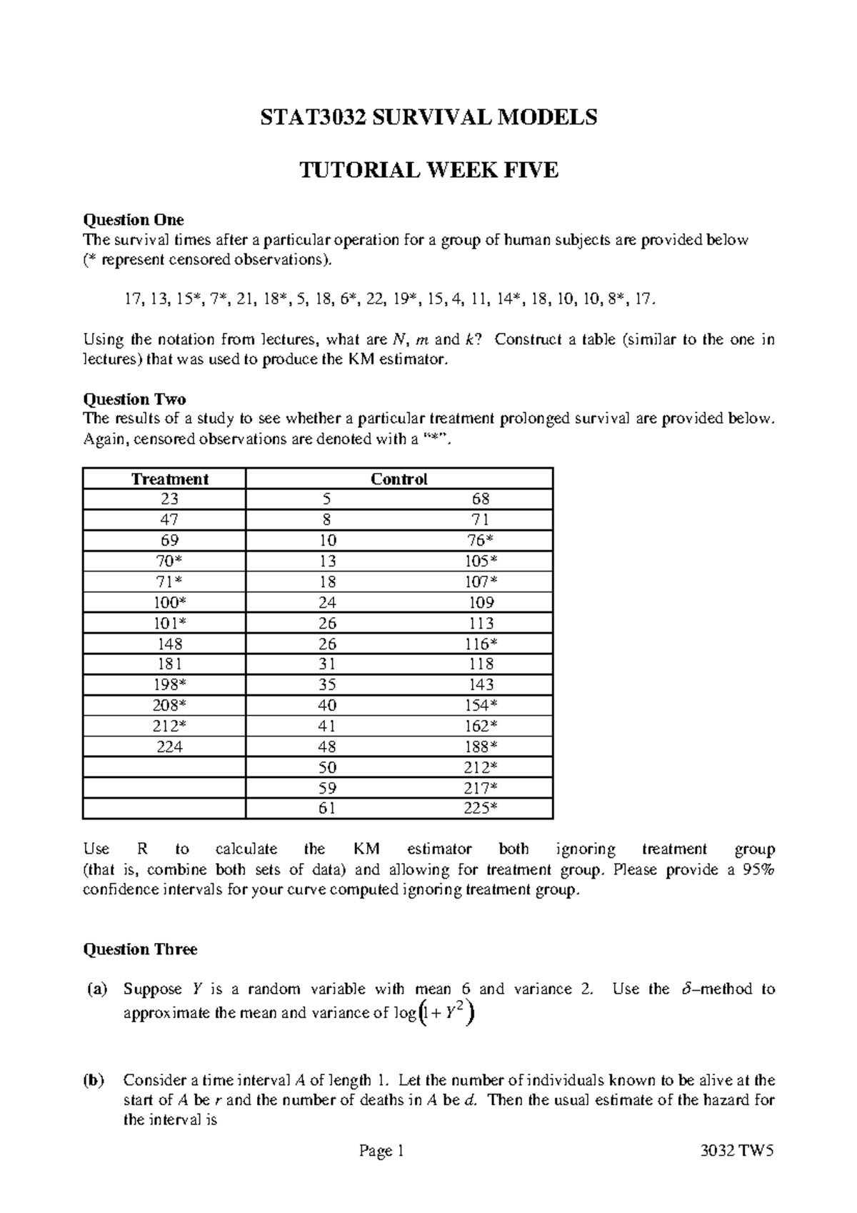 3032 TW5 - tut5 - Page 1 3032 TW STAT3032 SURVIVAL MODELS TUTORIAL WEEK FIVE Question One The ...