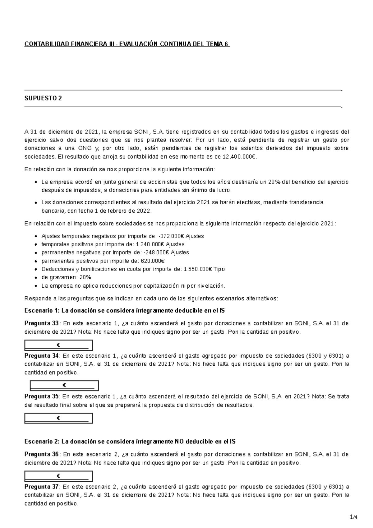 Conta tema 6 : supuesto 2 resuelto - 1 / € € € € CONTABILIDAD FINANCIERA III - EVALUACIÓN ...
