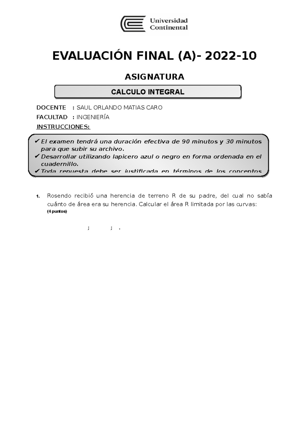 Examen Final A - Calculo Integral-propuesto - EVALUACIÓN FINAL (A)- 2022- ASIGNATURA DOCENTE ...