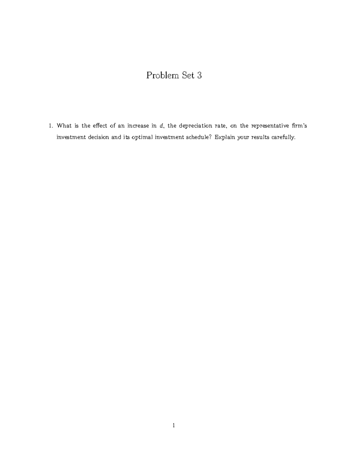 PS3 - Problem Set 3 (Without answers) - Problem Set 3 What is the effect of an increase in d ...