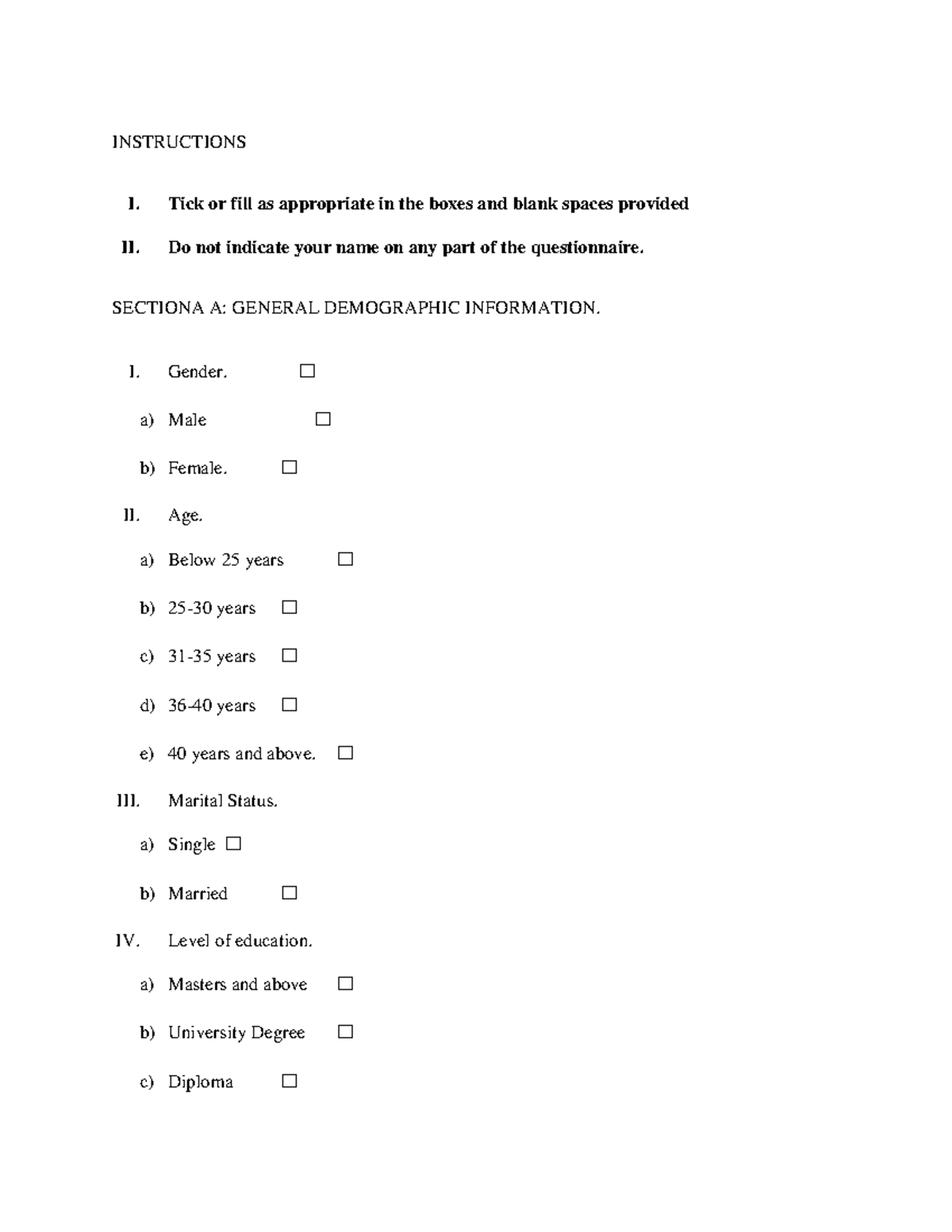Questionnaire - INSTRUCTIONS I. Tick or fill as appropriate in the ...