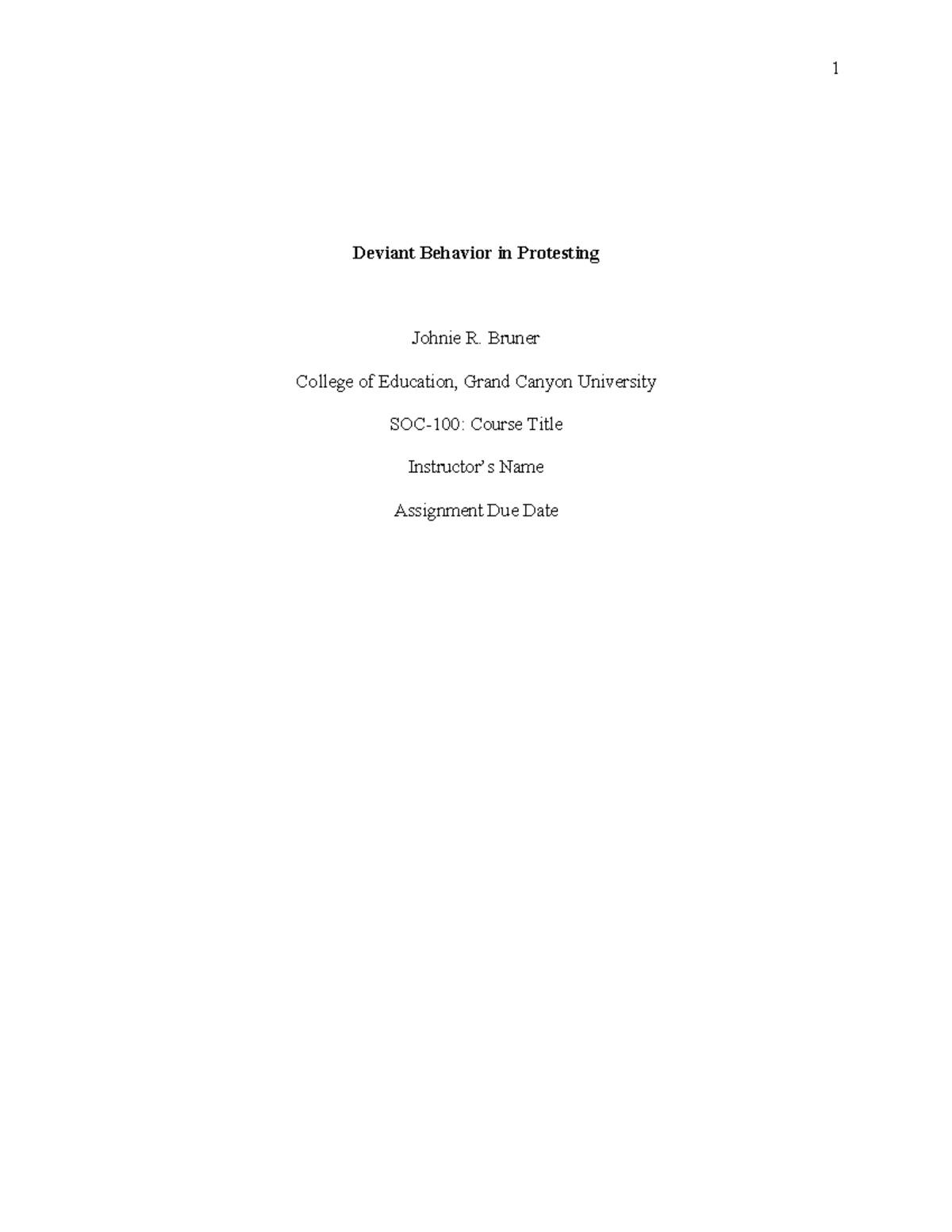 Week 3 Deviant behavior essay - Deviant Behavior in Protesting Johnie R ...