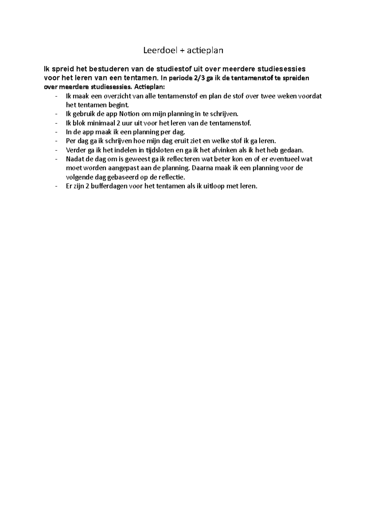 Leerdoel + actieplan - Leerdoel + actieplan Ik spreid het bestuderen ...