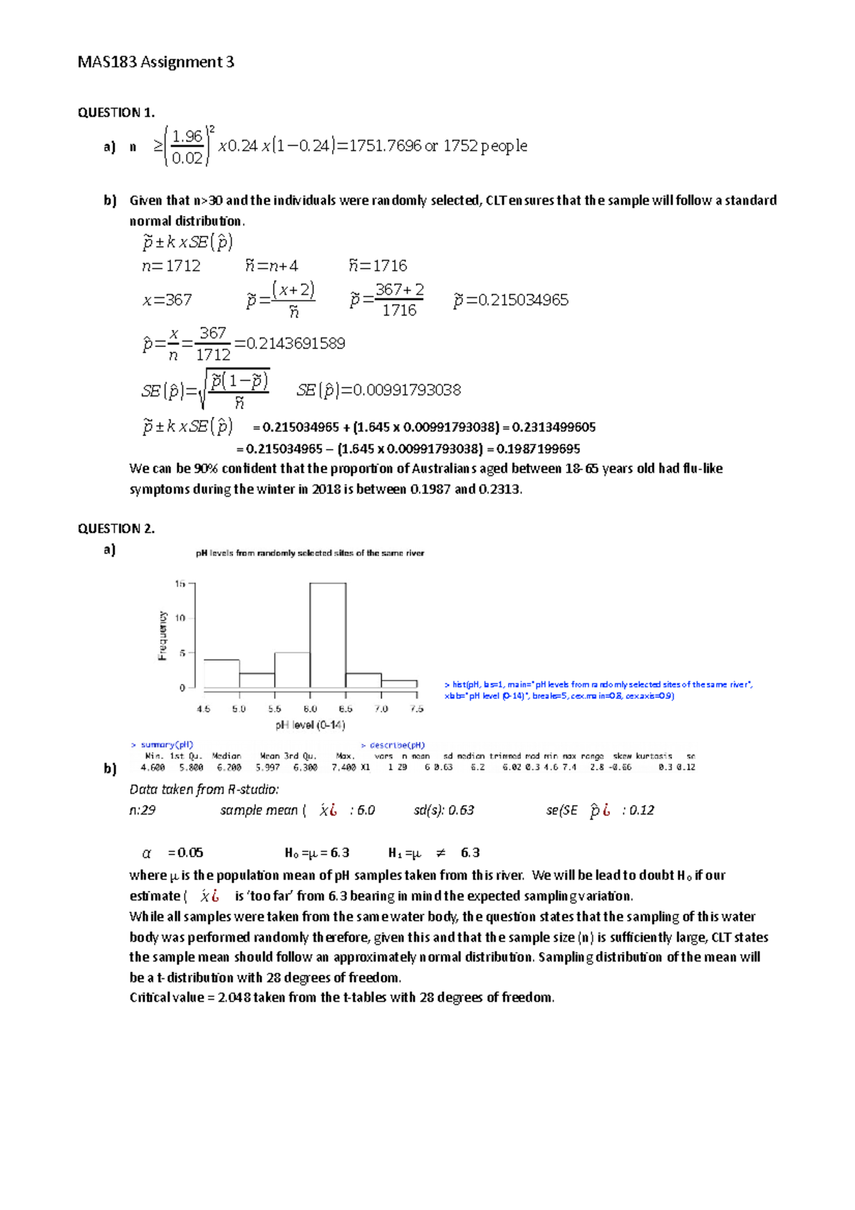 MAS183 Assignment 3 - a) n ≥ ( 1. 0. ) 2 x 0 x ( 1 −0)=1751 or 1752 people b) Given that n>30 ...