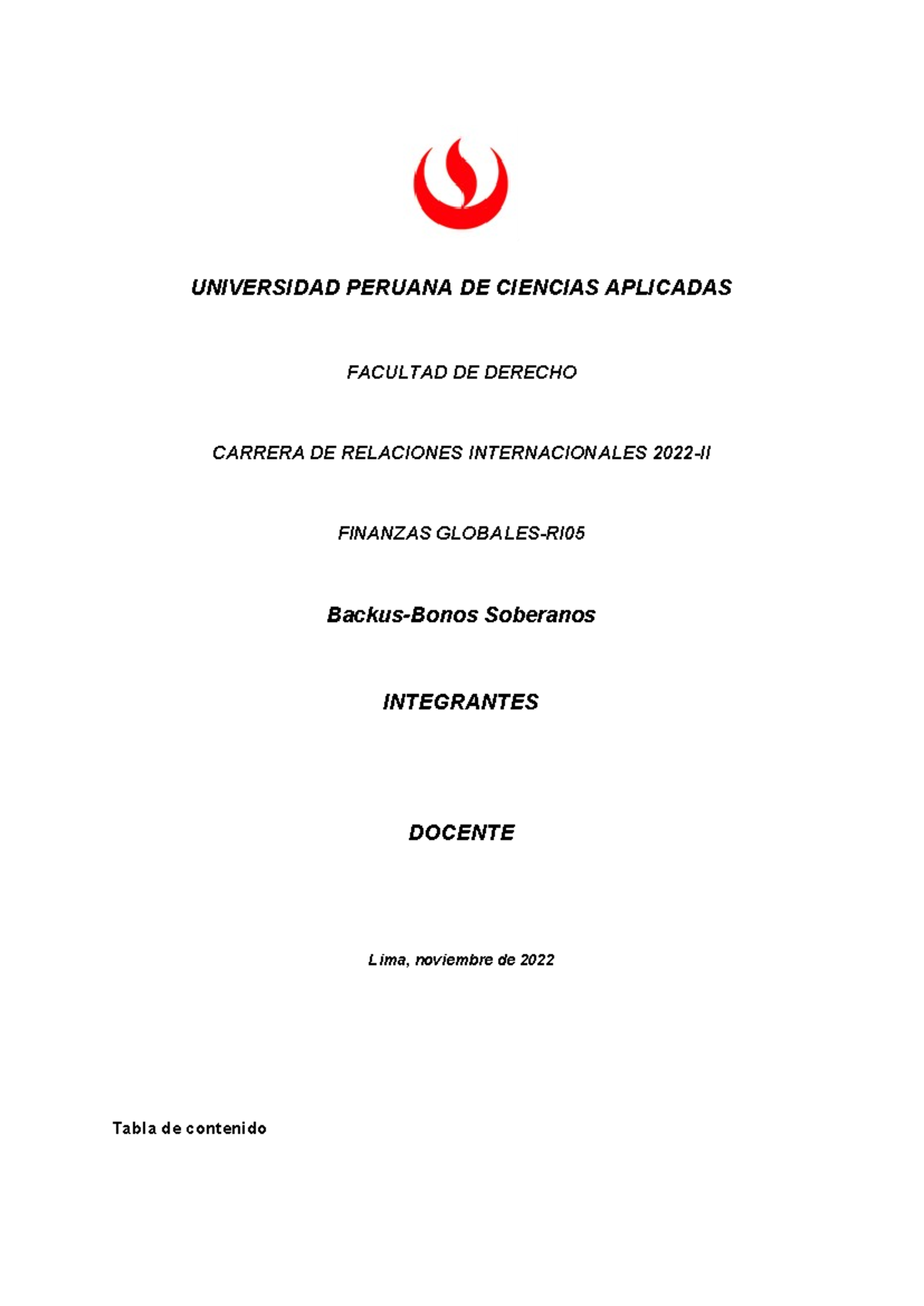 TA5 Finanzas Globales - UNIVERSIDAD PERUANA DE CIENCIAS APLICADAS FACULTAD DE DERECHO CARRERA DE ...