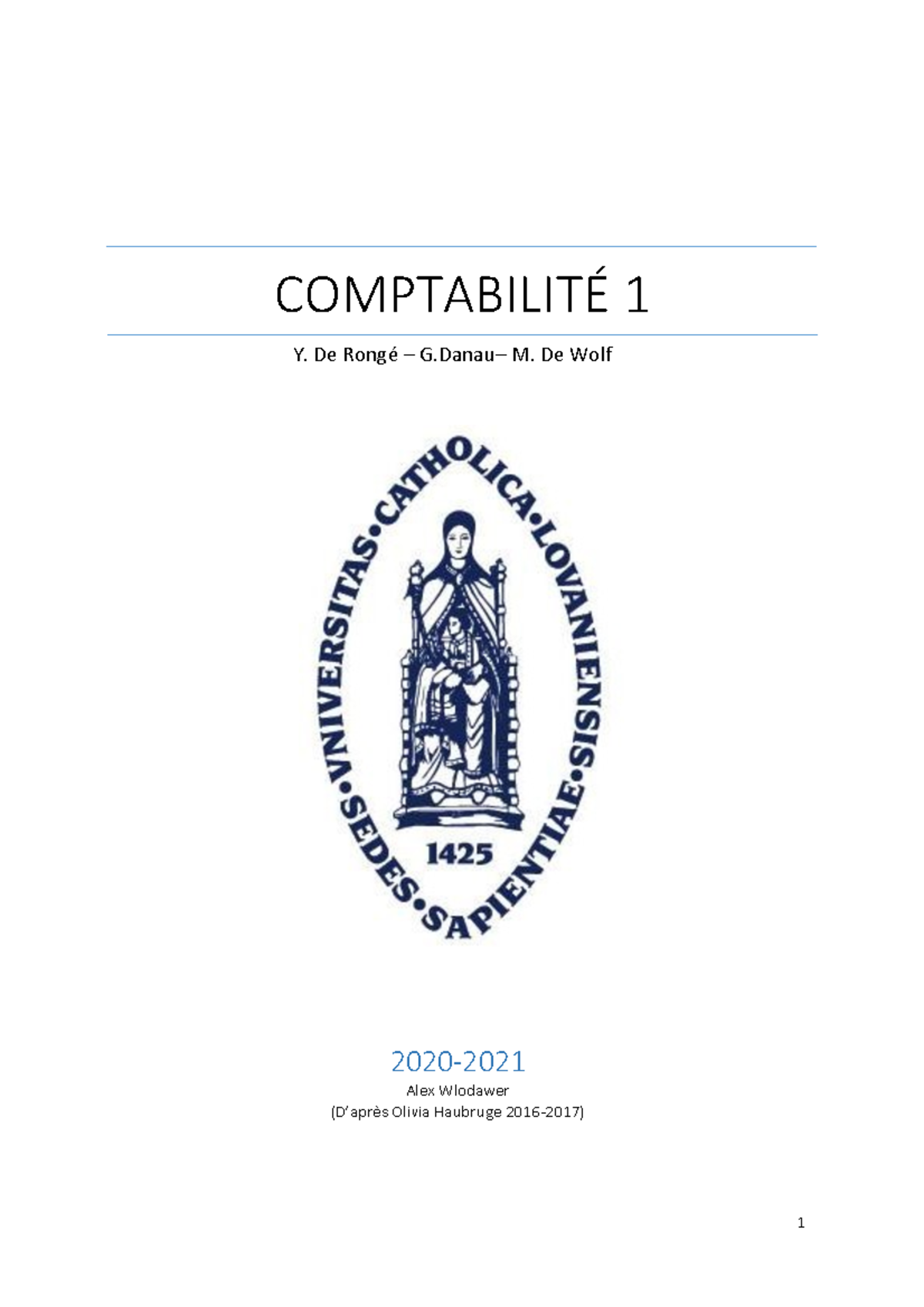 LECGE1113 C - Comptabilité 1 - COMPTABILITÉ 1 ####### Y. De Rongé – G– M. De Wolf 2020 - 2021 ...