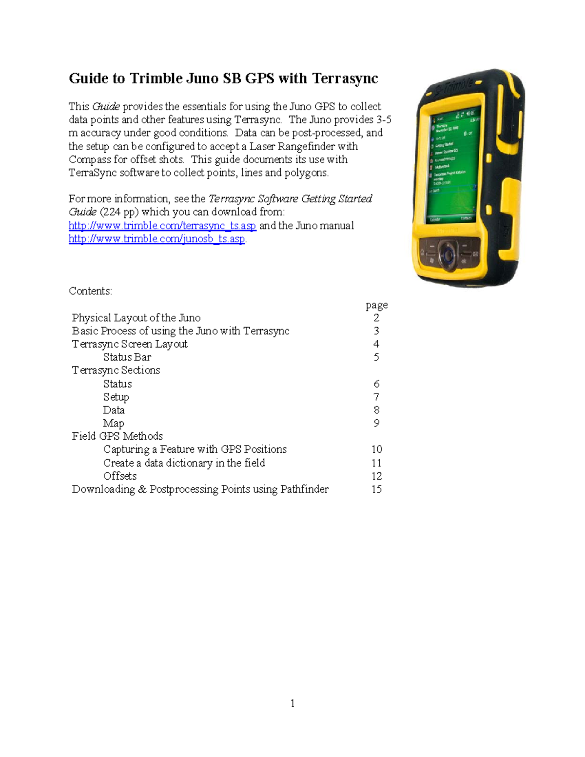 Juno terrasync - GPs - Guide to Trimble Juno SB GPS with Terrasync This Guide provides the - Studocu
