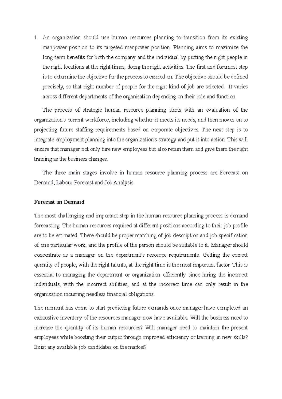 An organization should use human resources planning to transition from ...