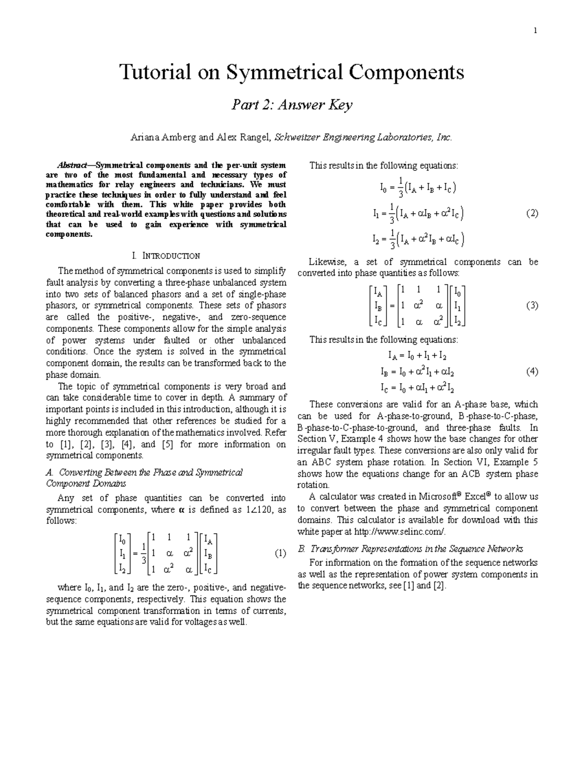 Tutorial on Symmetrical Components - Abstract—Symmetrical components and the per-unit system are ...