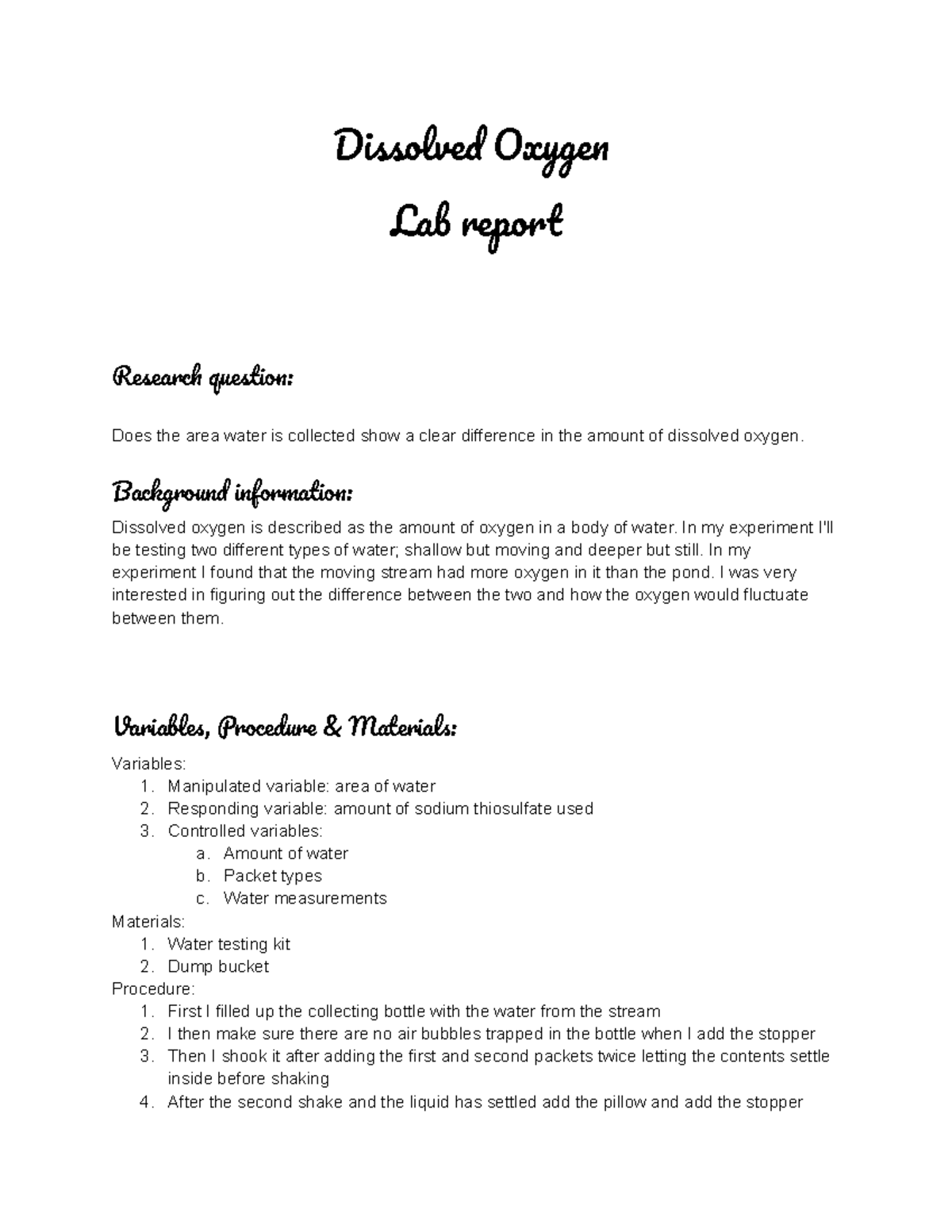 DO lab report - Dissolved Oxygen Lab report Research question: Does the area water is collected ...