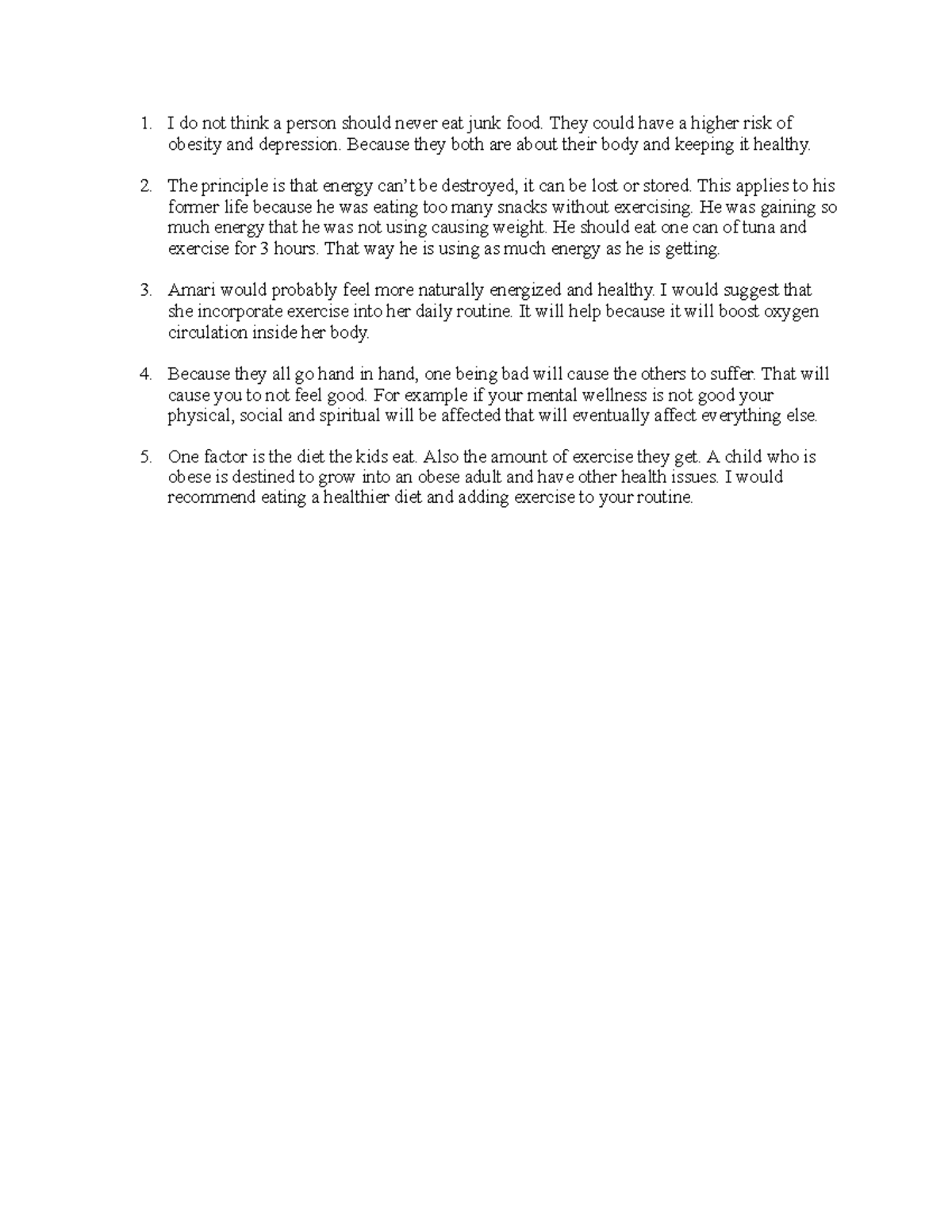 Critical Thinking Questions - I do not think a person should never eat ...