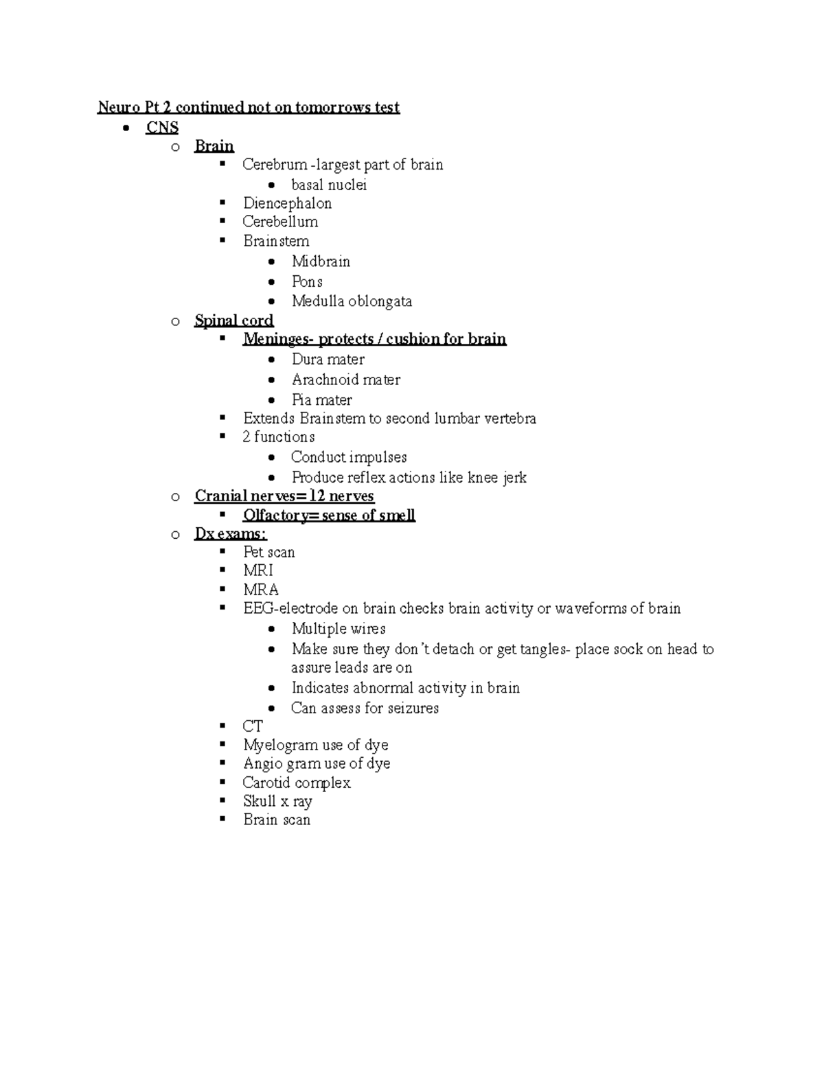Neuro Pt 2 notes - Neuro Pt 2 continued not on tomorrows test - CNS o ...