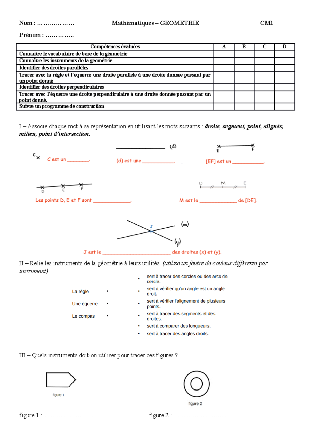 1 eval geometrie 2022 CM1 - Nom : .................. Mathématiques – GEOMETRIE CM Prénom : - Studocu