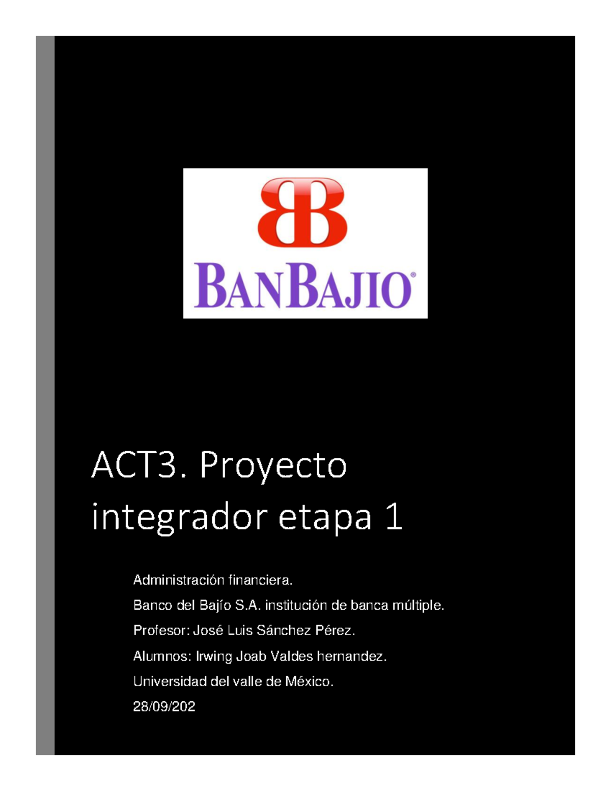 ACTIVIDAD 3 ADMINISTRACION FINANCIERA - ACT3. Proyecto integrador etapa 1 Administración ...