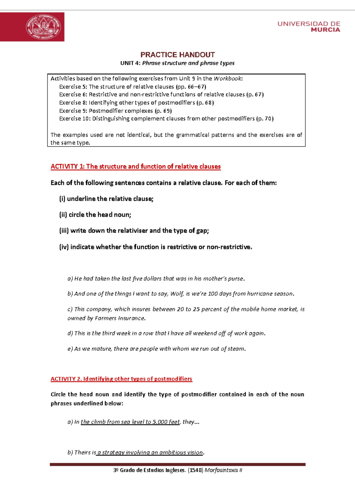 Morfo 2 Practice Unit 4 22-23 - 3º Grado de Estudios Ingleses. (1548) Morfosintaxis II PRACTICE ...