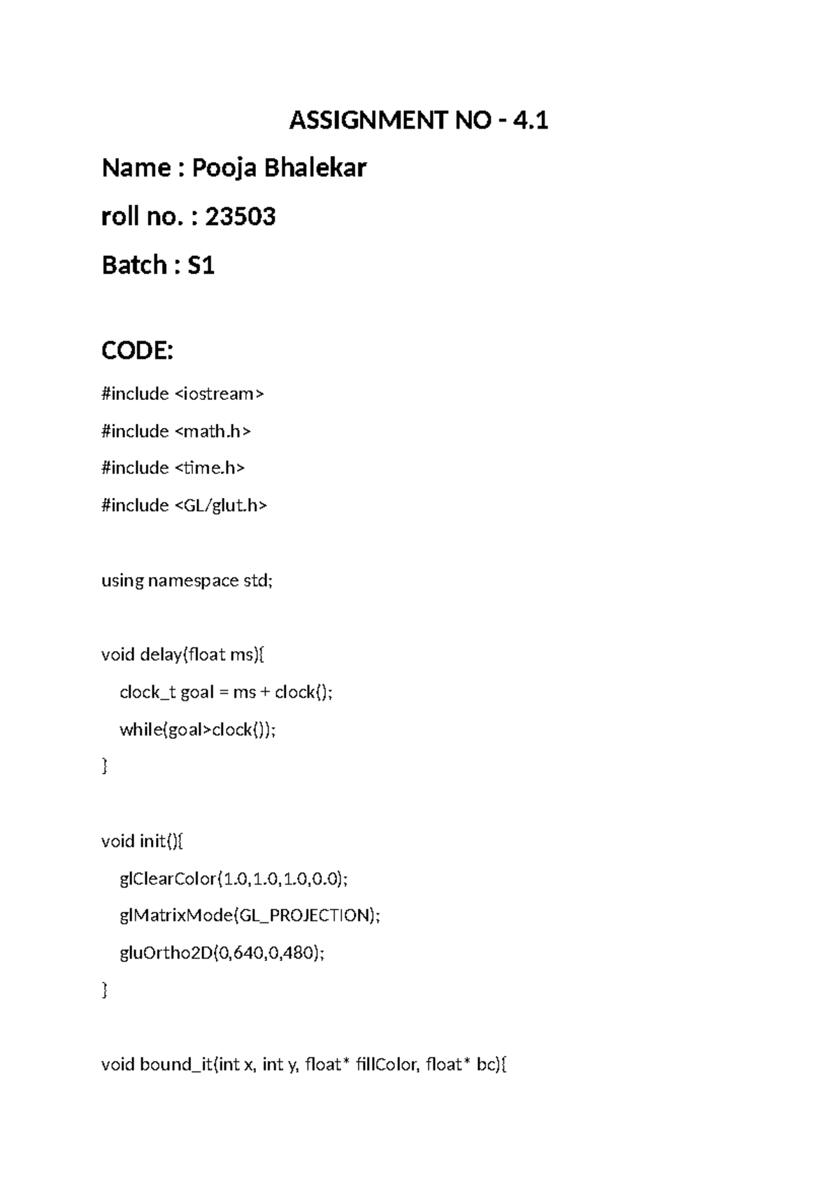 Assignment 4 - cg codes - ASSIGNMENT NO - 4. Name : Pooja Bhalekar roll no. : 23503 Batch : S ...