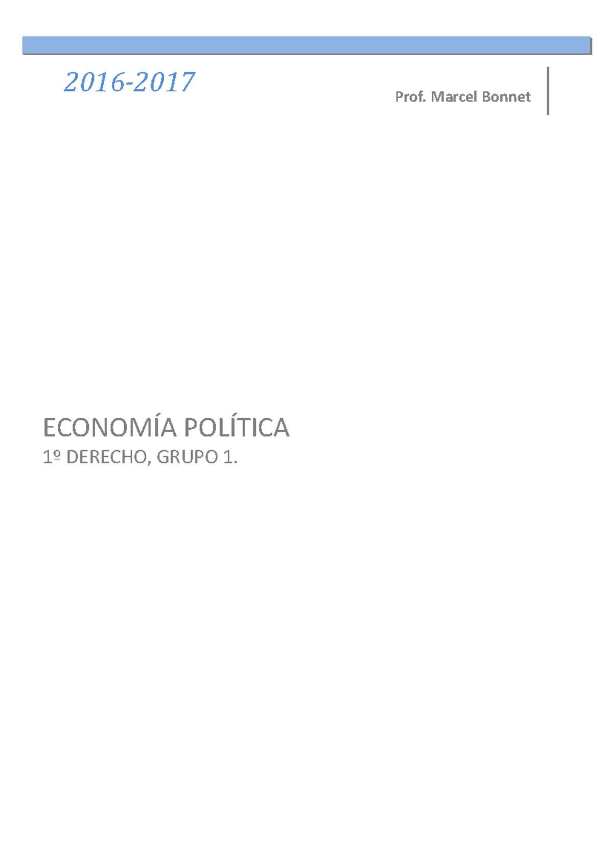 Apuntes Economía Política - Prof. Marcel Bonnet 2016- ECONOMÍA POLÍTICA ...