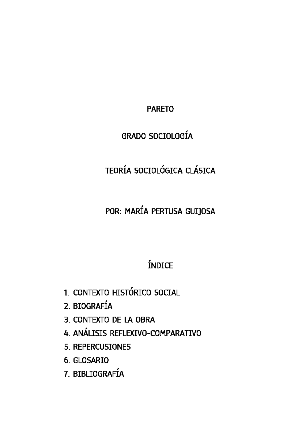 Pareto - PARETO GRADO SOCIOLOGÍA TEORÍA SOCIOLÓGICA CLÁSICA POR: MARÍA ...