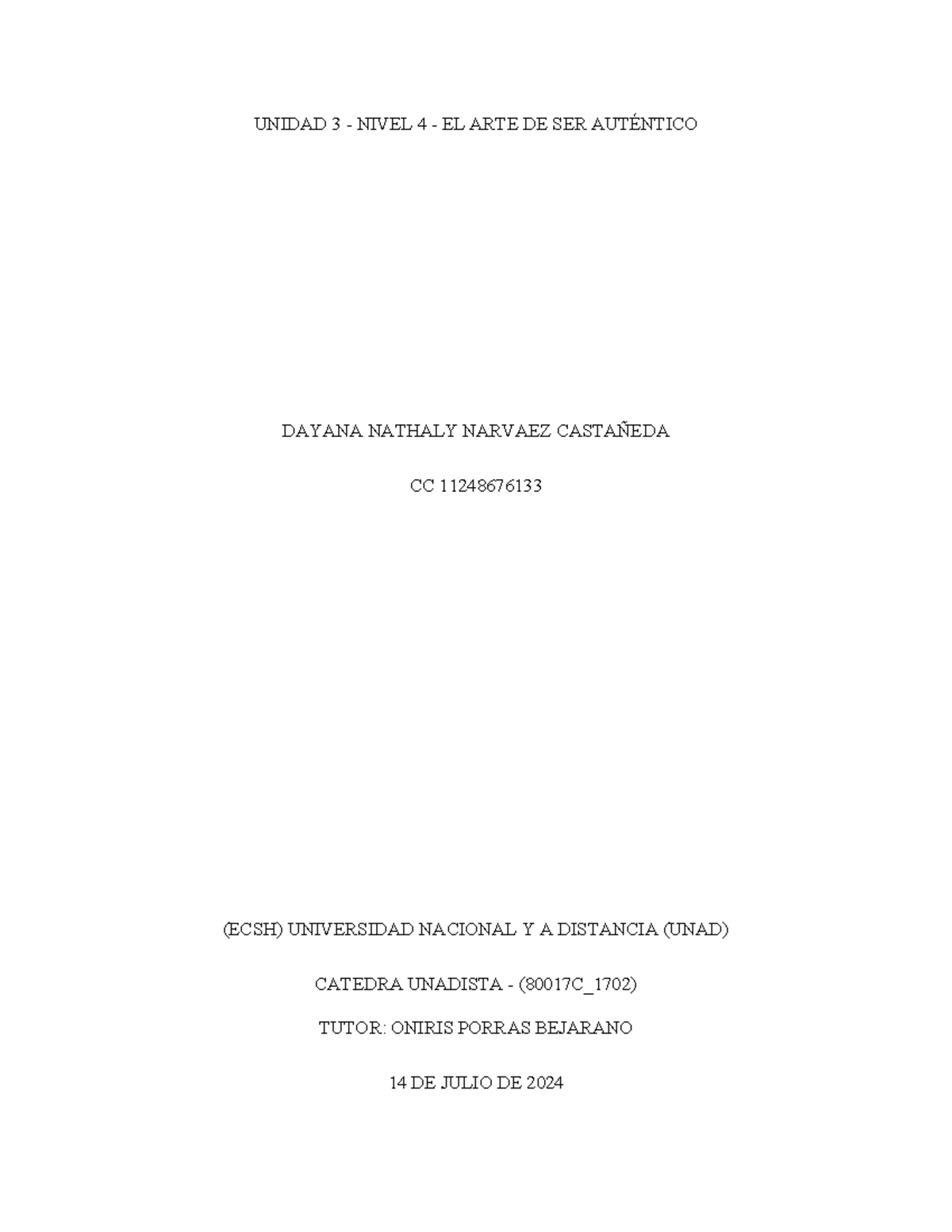 Unidad 3 - trabajo - UNIDAD 3 - NIVEL 4 - EL ARTE DE SER AUTÉNTICO ...