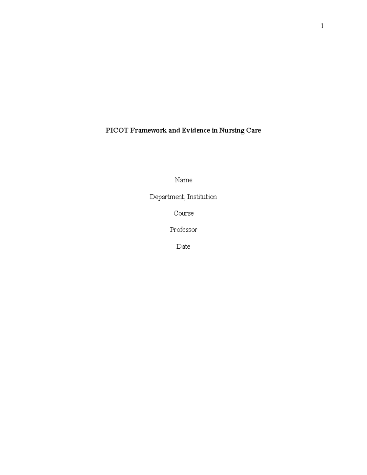 Picot Framework and Evidence in Nursing Care - PICOT Framework and ...