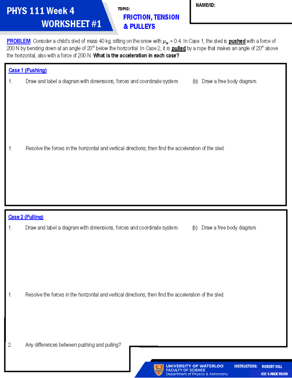 PHYS111 Week4-Worksheet 01 - PHYS 111 Week 4 WORKSHEET #1 TOPIC ...