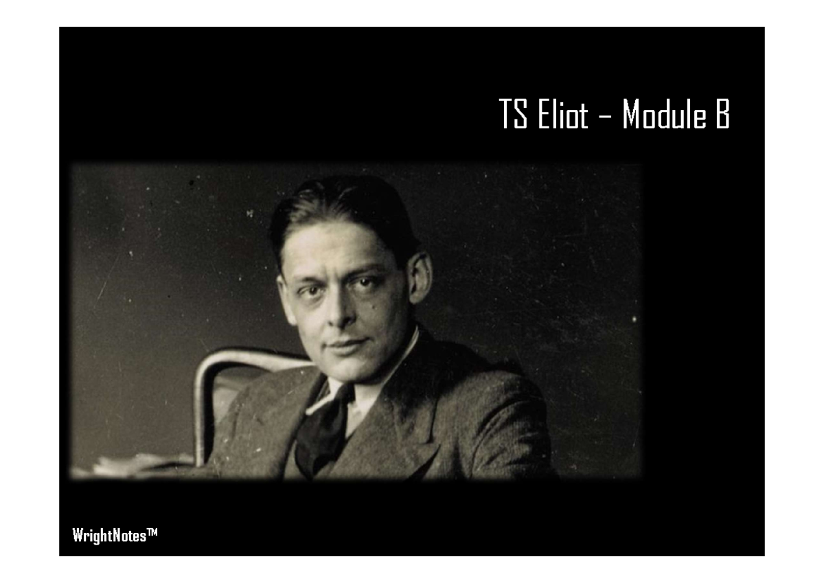 TS Eliot - Context - TS Eliot – Module B RUBRIC Module B: Critical ...