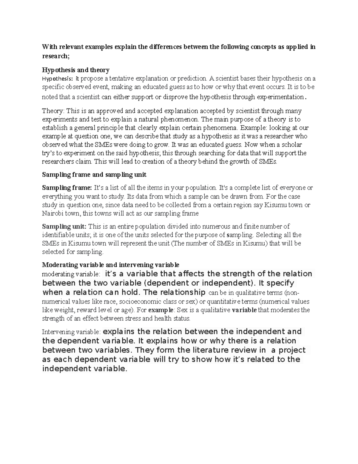 With relevant examples explain the differences between the following ...