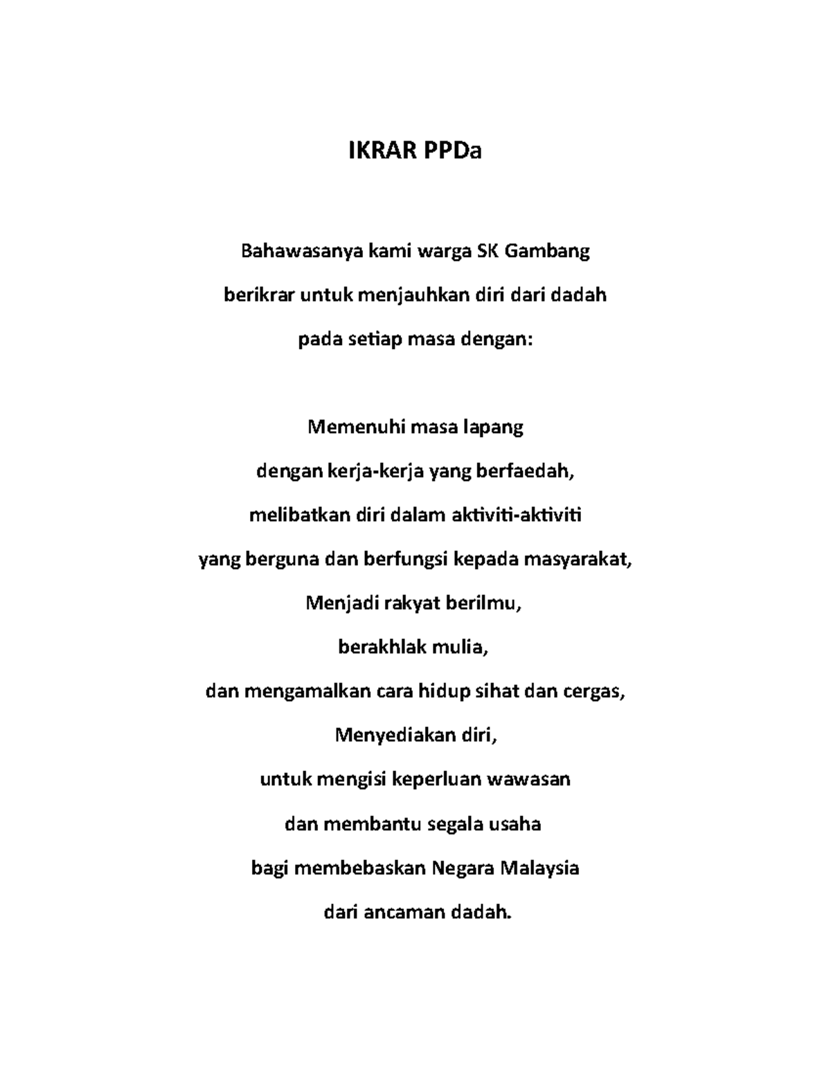 Ikrar PPDa - good - IKRAR PPDa Bahawasanya kami warga SK Gambang berikrar untuk menjauhkan diri ...