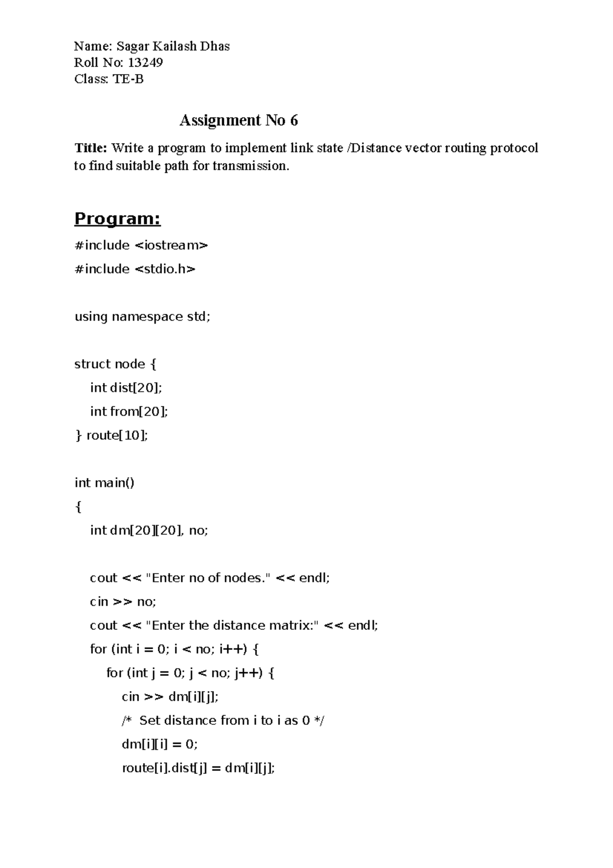 6 Output - assignment 1 - Name: Sagar Kailash Dhas Roll No: 13249 Class: TE-B Assignment No 6 ...
