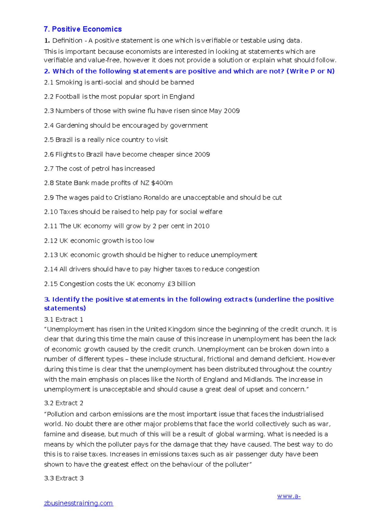 7 Positive economics Ed - 7. Positive Economics 1. Definition - A ...
