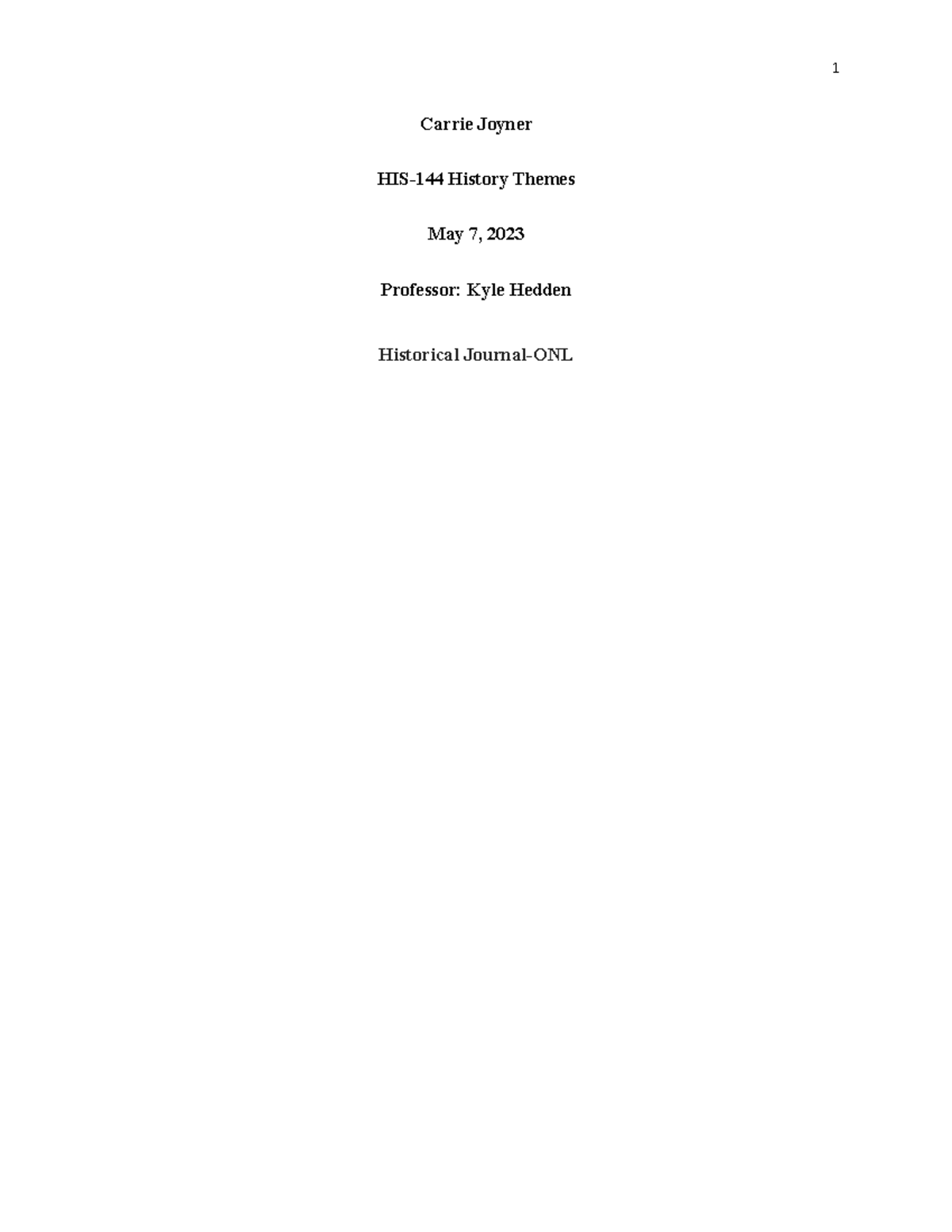 Journal - COURSE WORK - Carrie Joyner HIS-144 History Themes May 7 ...