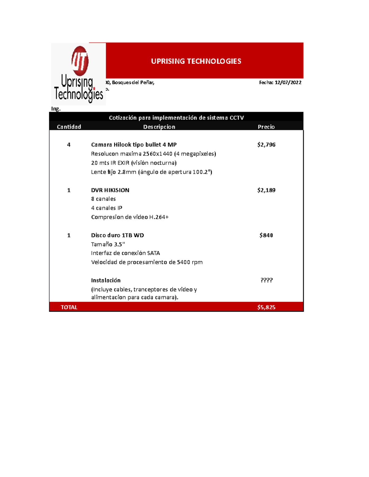 Proyecto CCTV - asdasdd - UPRISING TECHNOLOGIES Dirección: Lago Ness ...