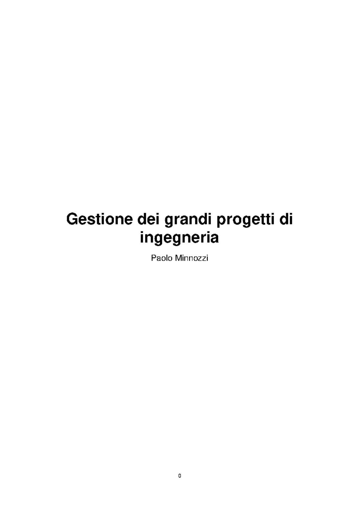 Gestione dei Grandi Progetti - Gli attori del progetto I progetti ...