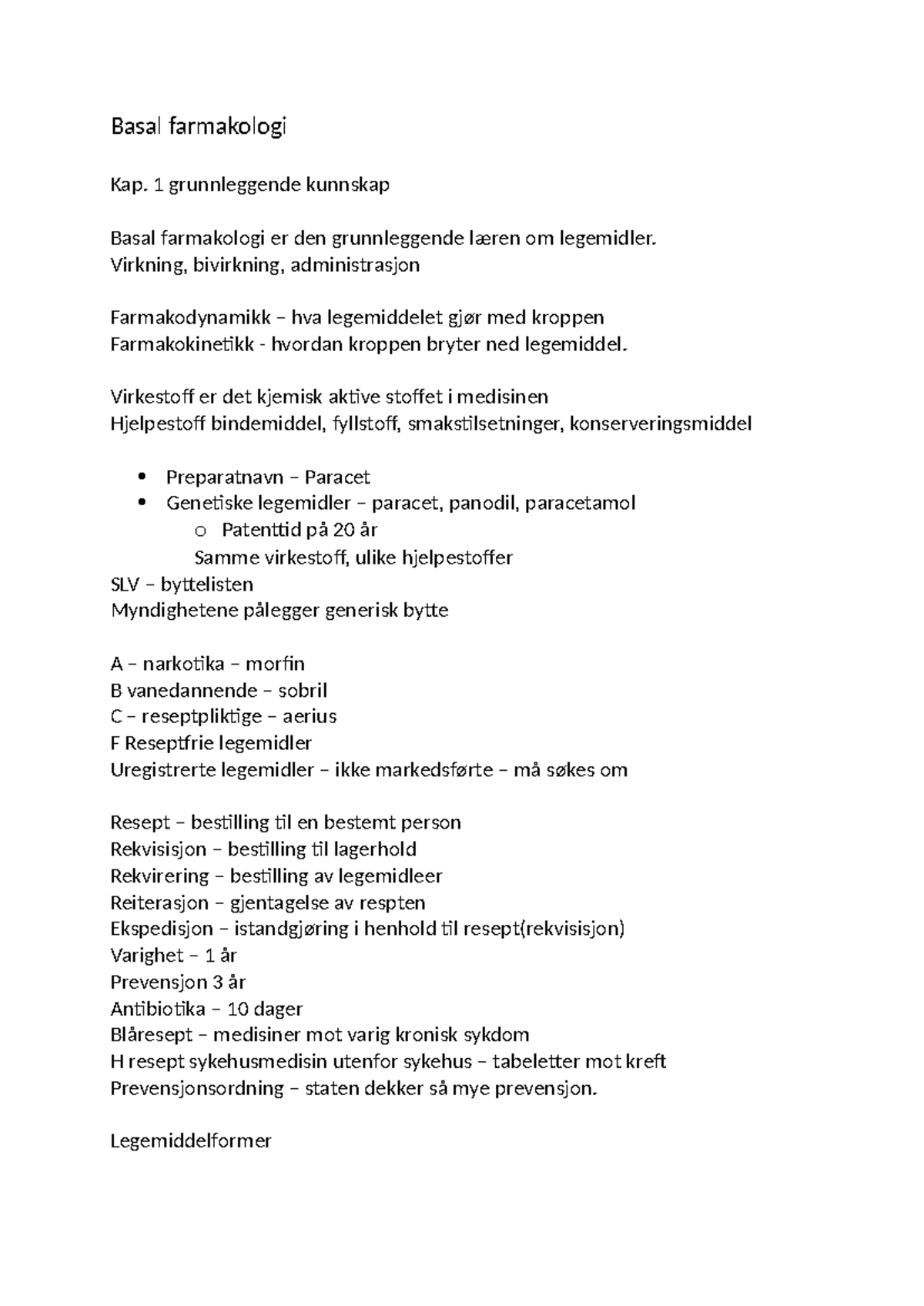 Basal farmakologi - Basal farmakologi Kap. 1 grunnleggende kunnskap Basal farmakologi er den ...