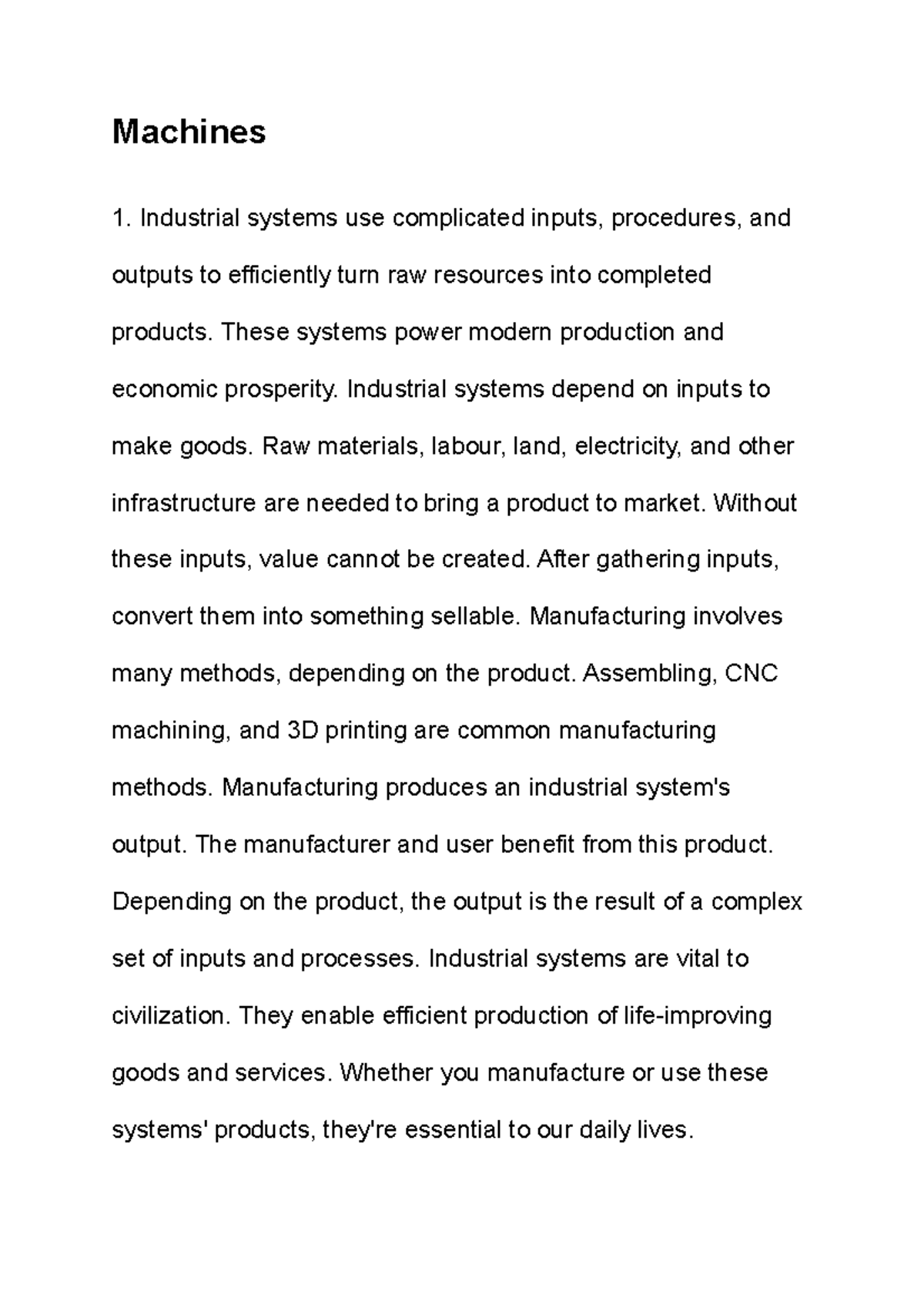 Machines - Notes - Machines Industrial systems use complicated inputs ...