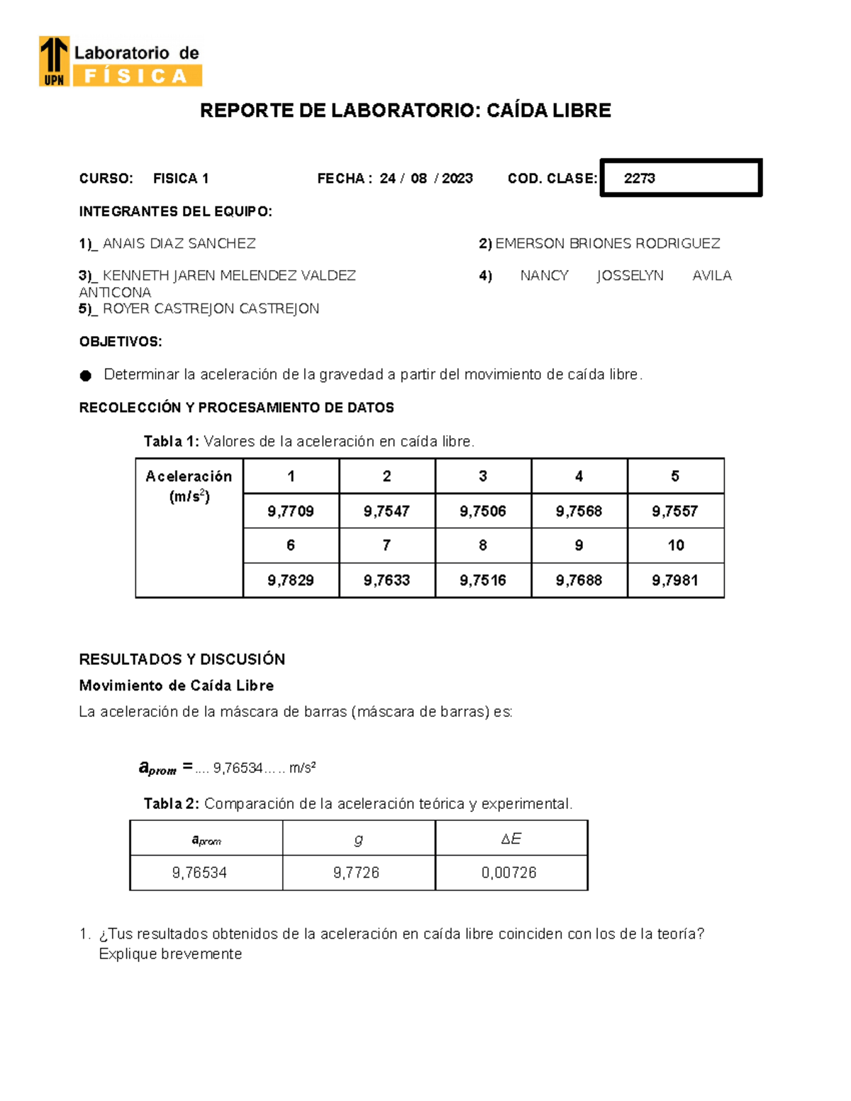 Reporte LAB FISI1 S02 CL(1) grupo 6 - REPORTE DE LABORATORIO: CAÍDA LIBRE CURSO: FISICA 1 FECHA ...