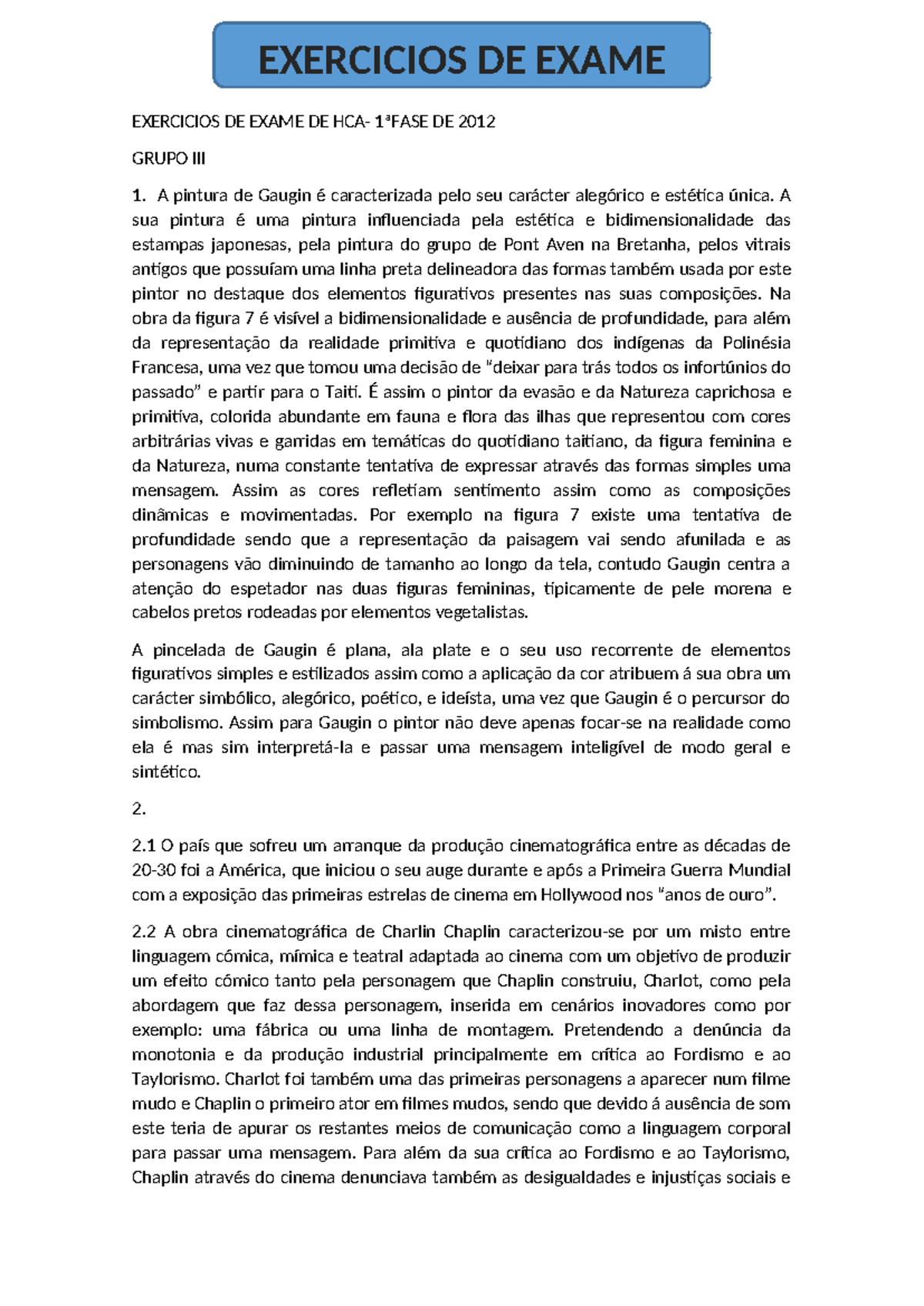 Exercicios DE Exame DE HCA - EXERCICIOS DE EXAME DE HCA- 1ªFASE DE 2012 GRUPO III A pintura de ...