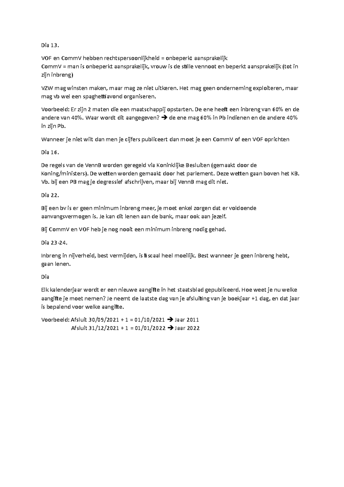 Notities les - Dia 13. VOF en CommV hebben rechtspersoonlijkheid ...