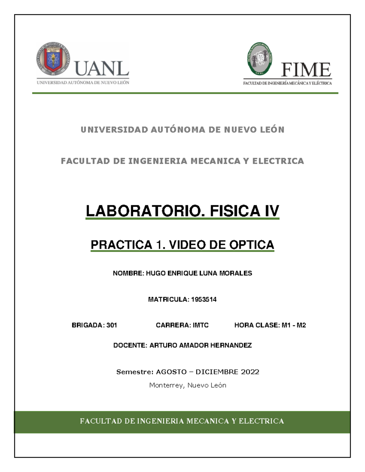 Practica 1. Luna Morales - UNIVERSIDAD AUT”NOMA DE NUEVO LE”N FACULTAD DE INGENIERIA MECANICA Y ...