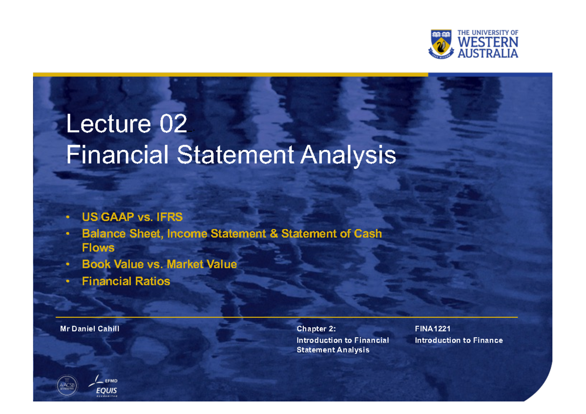 02 Lecture - Lecture 02 Financial Statement Analysis US GAAP vs. IFRS ...