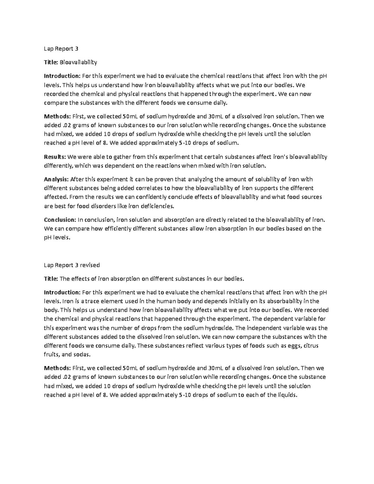 Lap report three - Lap Report 3 Title: Bioavailability Introduction: For this experiment we had ...