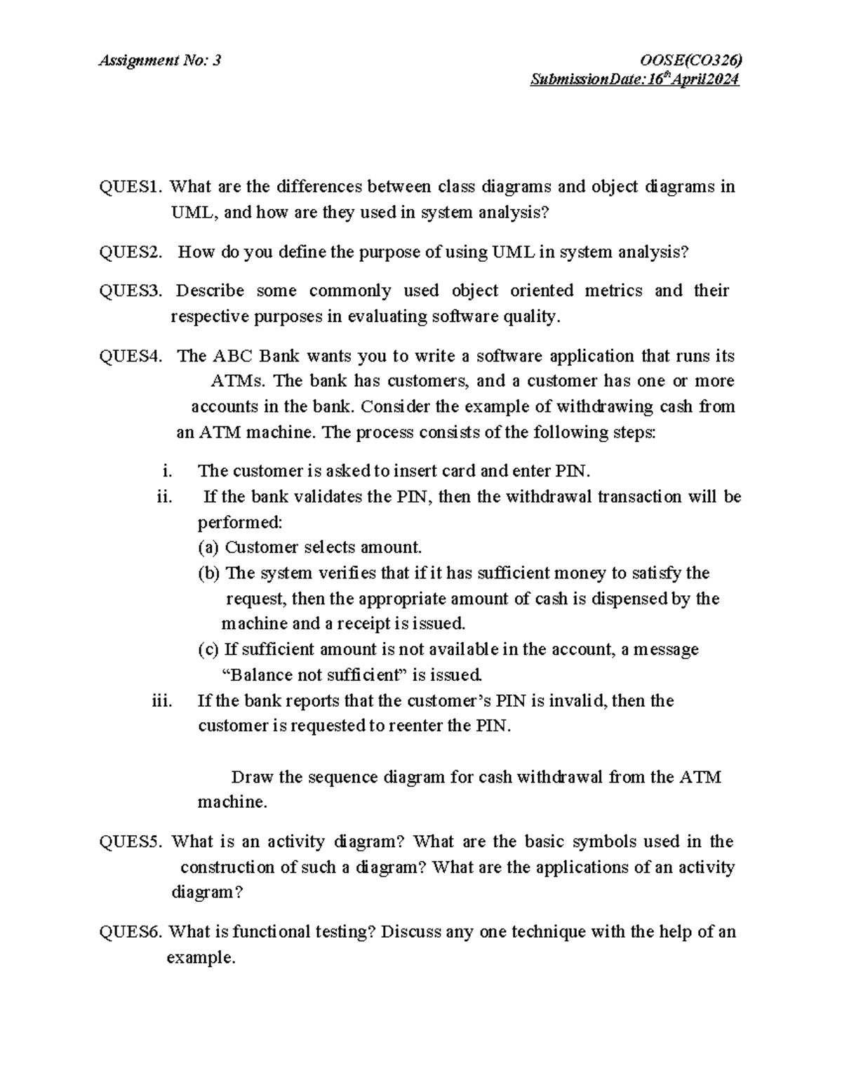 Assignment 3: Software Analysis - Assignment No: 3 OOSE(CO326) SubmissionDate:16thApril QUES1 ...